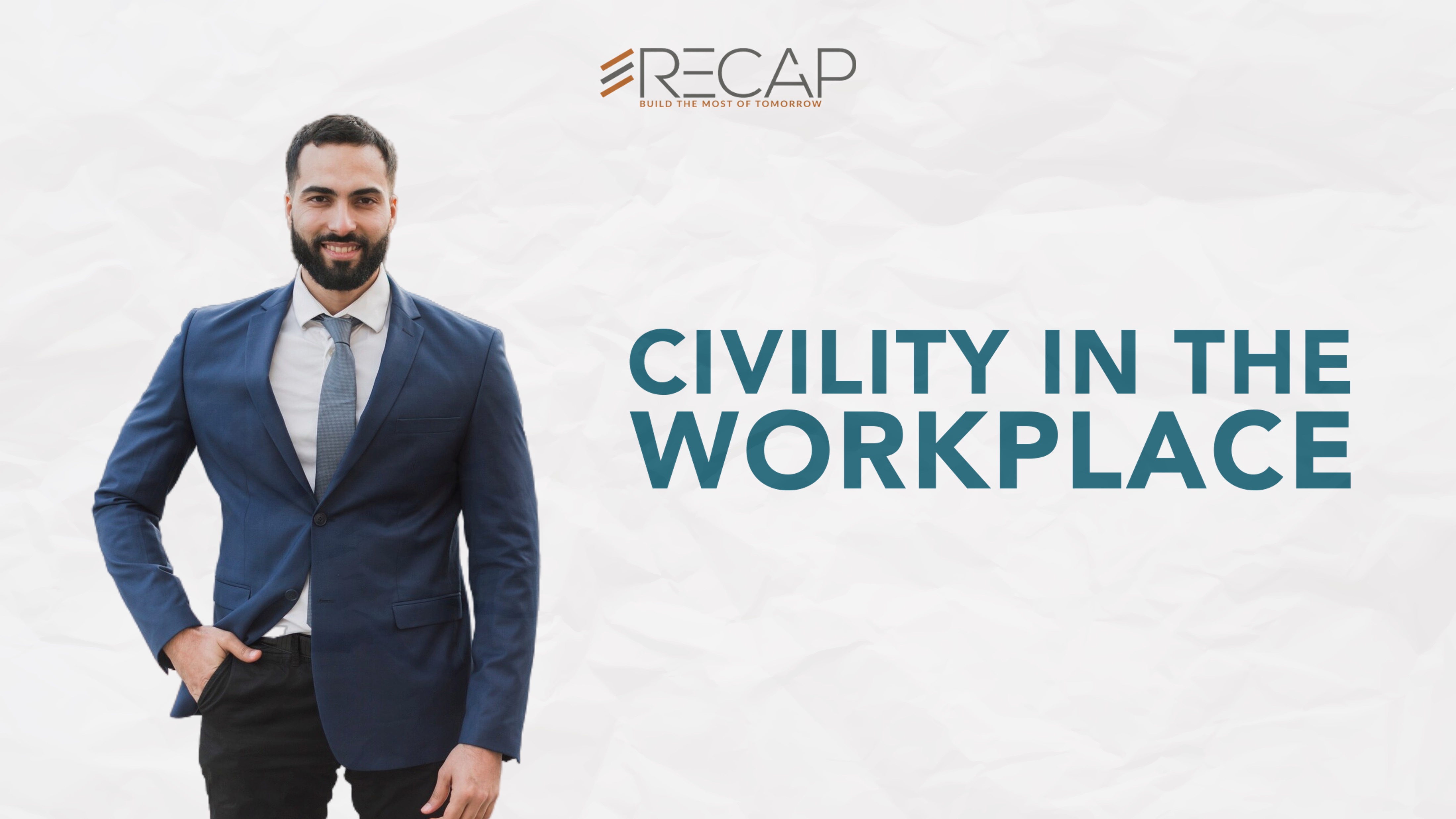Civility In The Workplace - RECAP