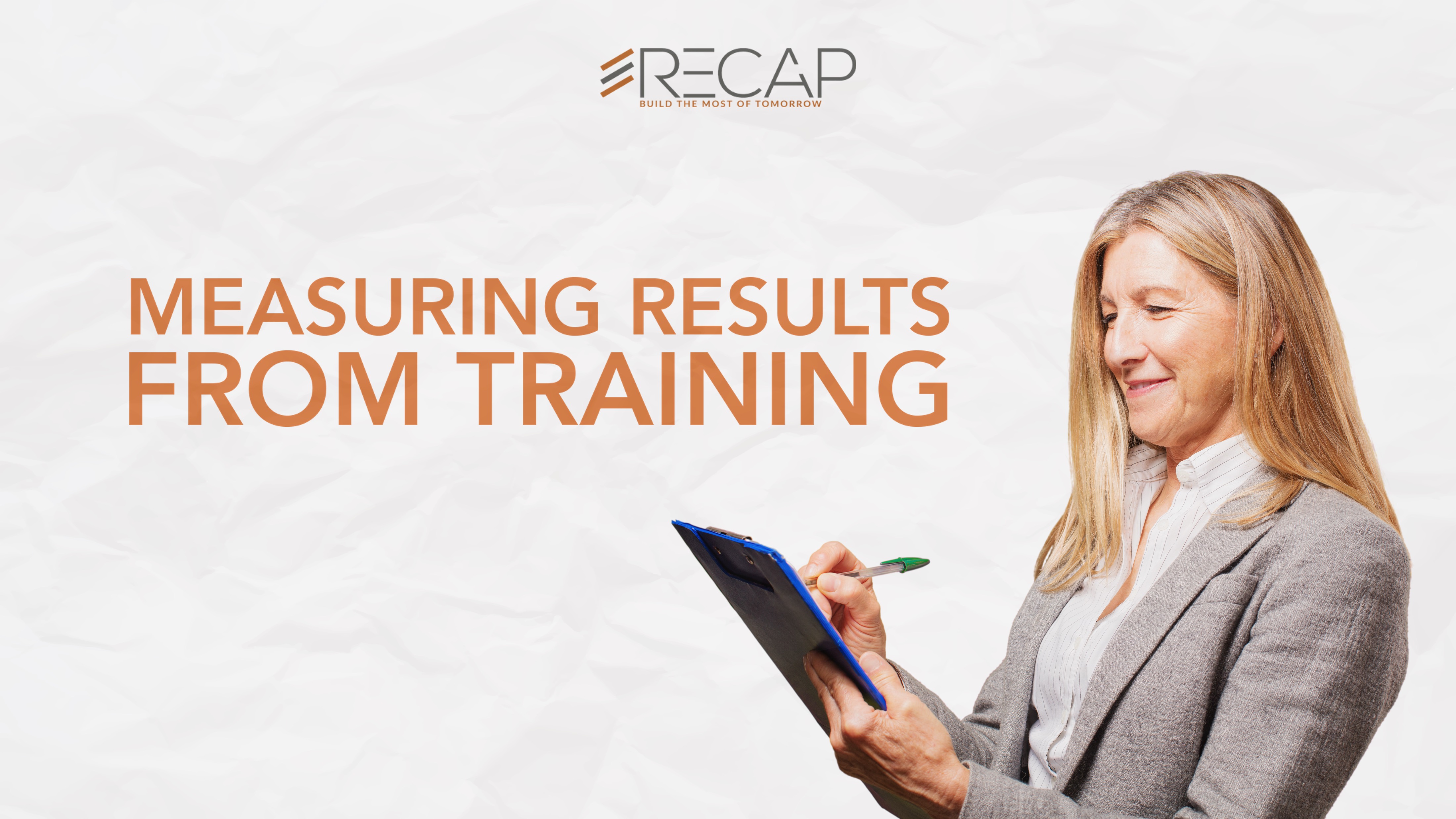 Measuring Results From Training - RECAP